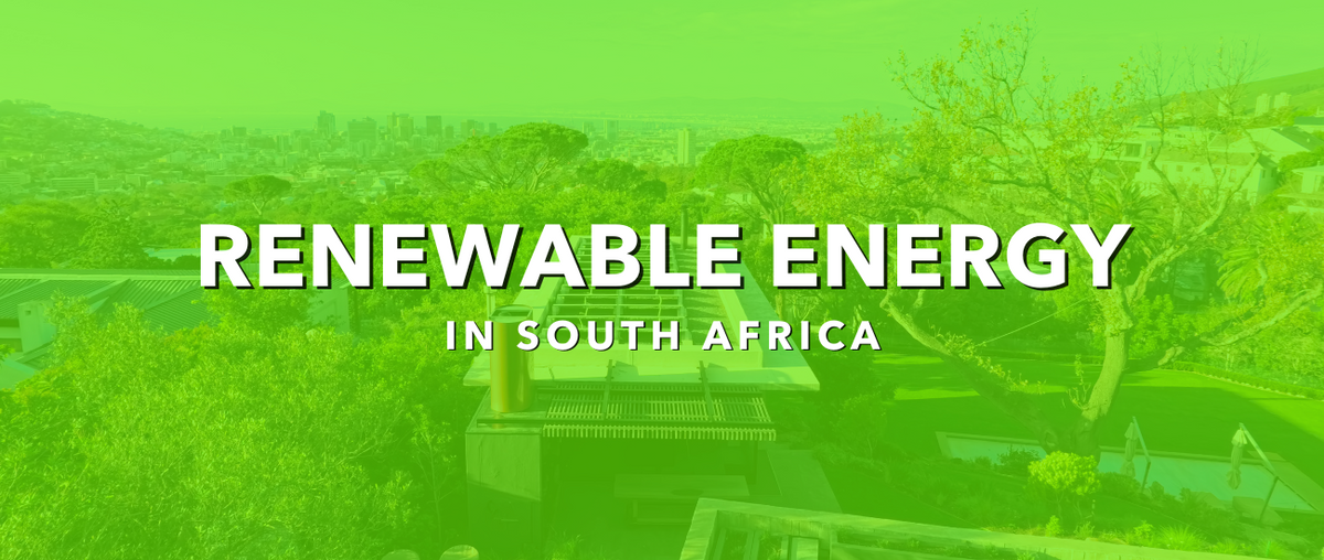 Why It's Vital to Invest in Solar and Renewable Energy in South Africa